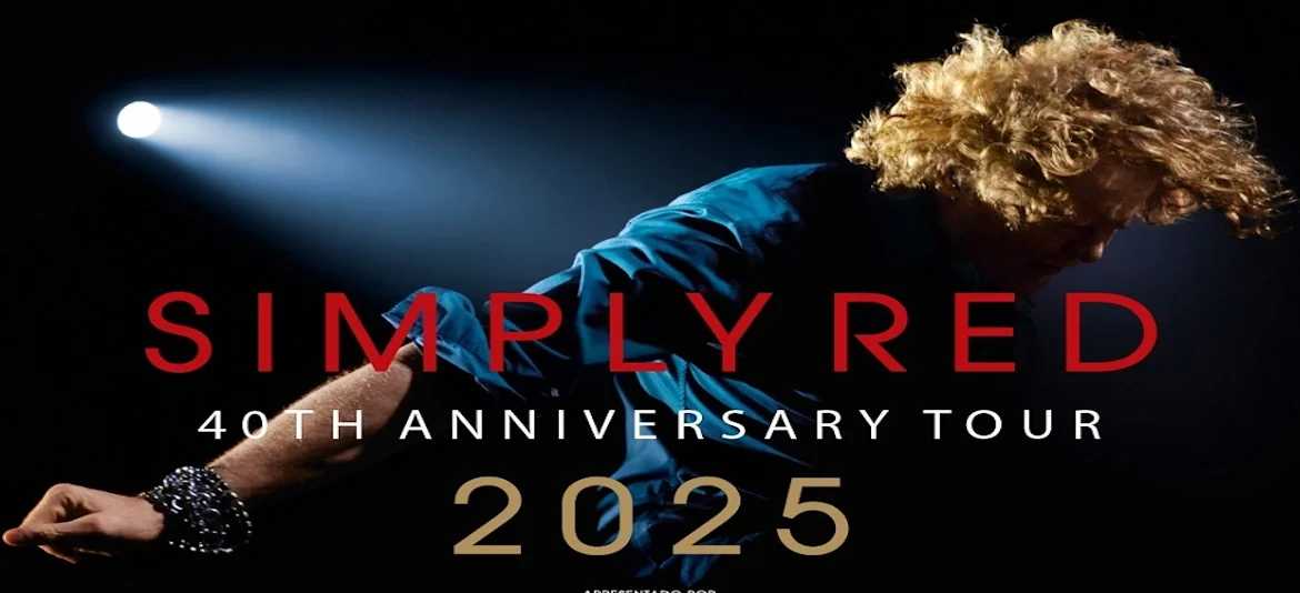 Simply Red - 40th Anniversary Tour - Brasil 2025 - Mapa dos Festivais